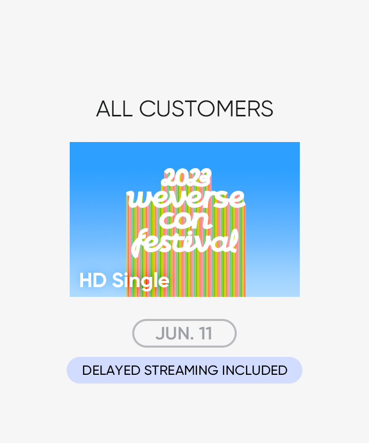 Weverse Con Festival | 2023 WECONFE HD Single-view (6/11) - Delayed Streaming Included