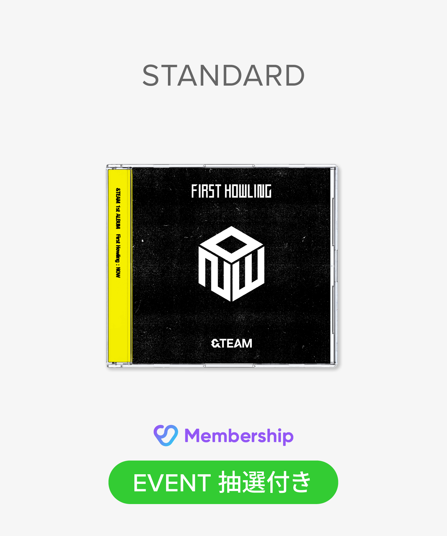 &TEAM | 【MEMBERSHIP限定イベント応募付き】First Howling : NOW