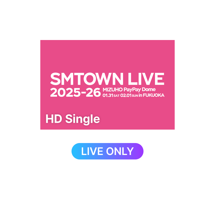 SMTOWN | SMTOWN LIVE 2025-26 in FUKUOKA HD Single-view (Live Only)
