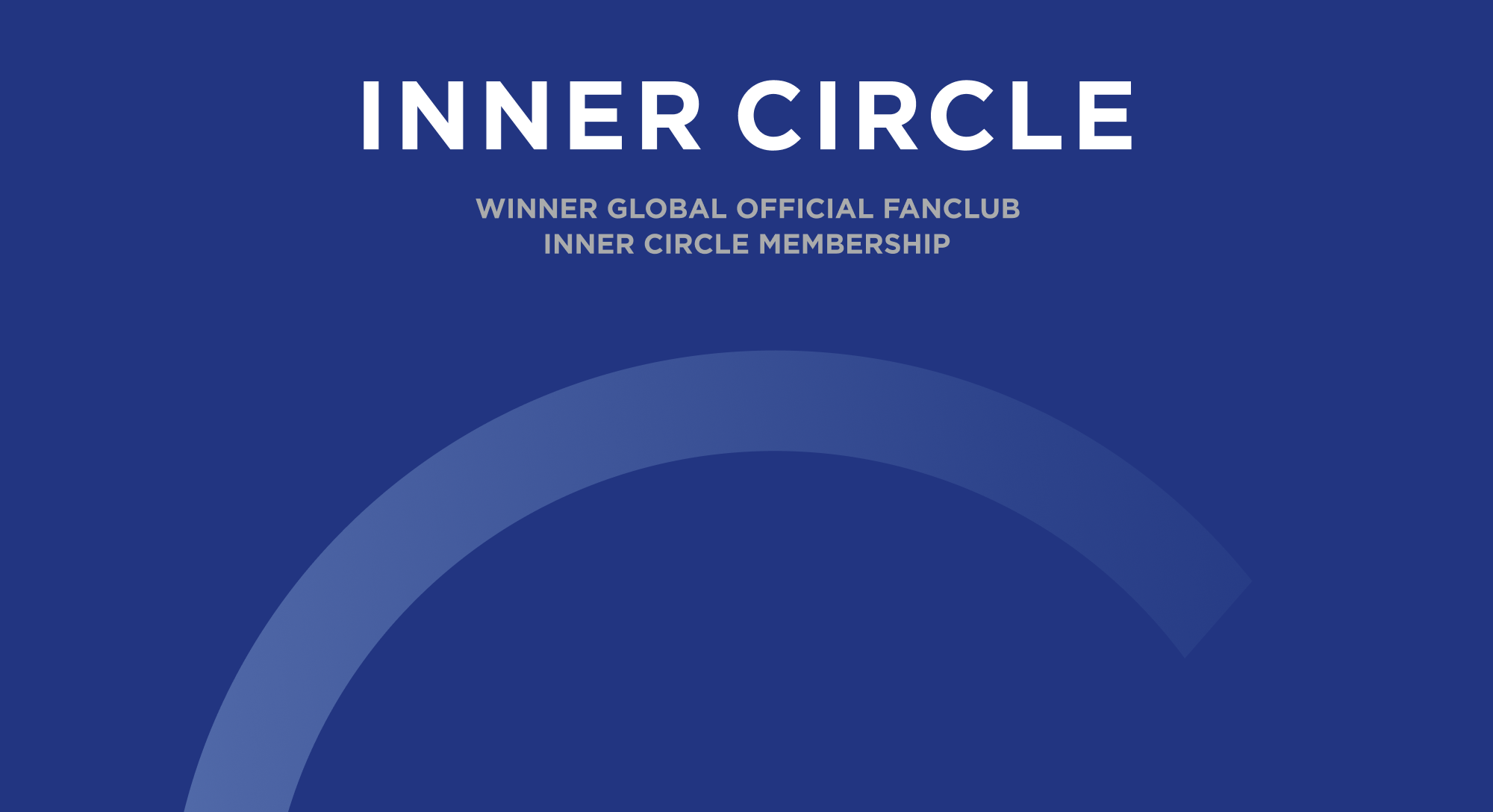 [お知らせ] リニューアルしたWINNER OFFICIAL FANCLUB INNER CIRCLE MEMBERSHIPへの入会について(GLOBAL/JAPAN)