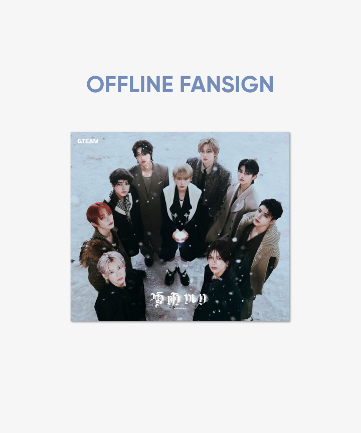 &TEAM | [OFFLINE FANSIGN] 2nd ALBUM 'Yukiakari' Standard Edition